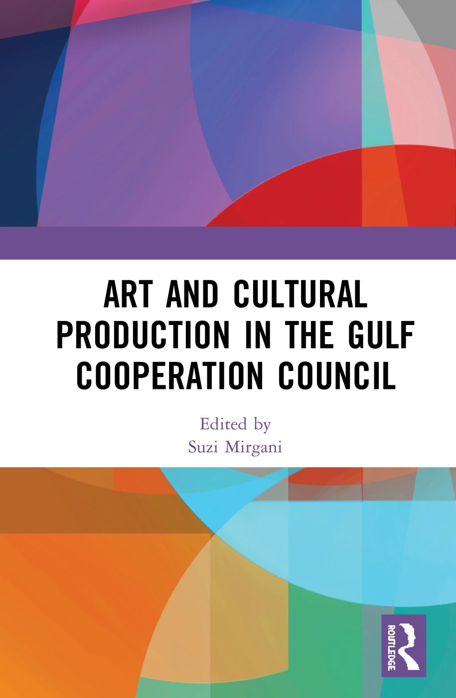 CIRS Book Explores Art & Cultural Production in the Gulf - Center for ...